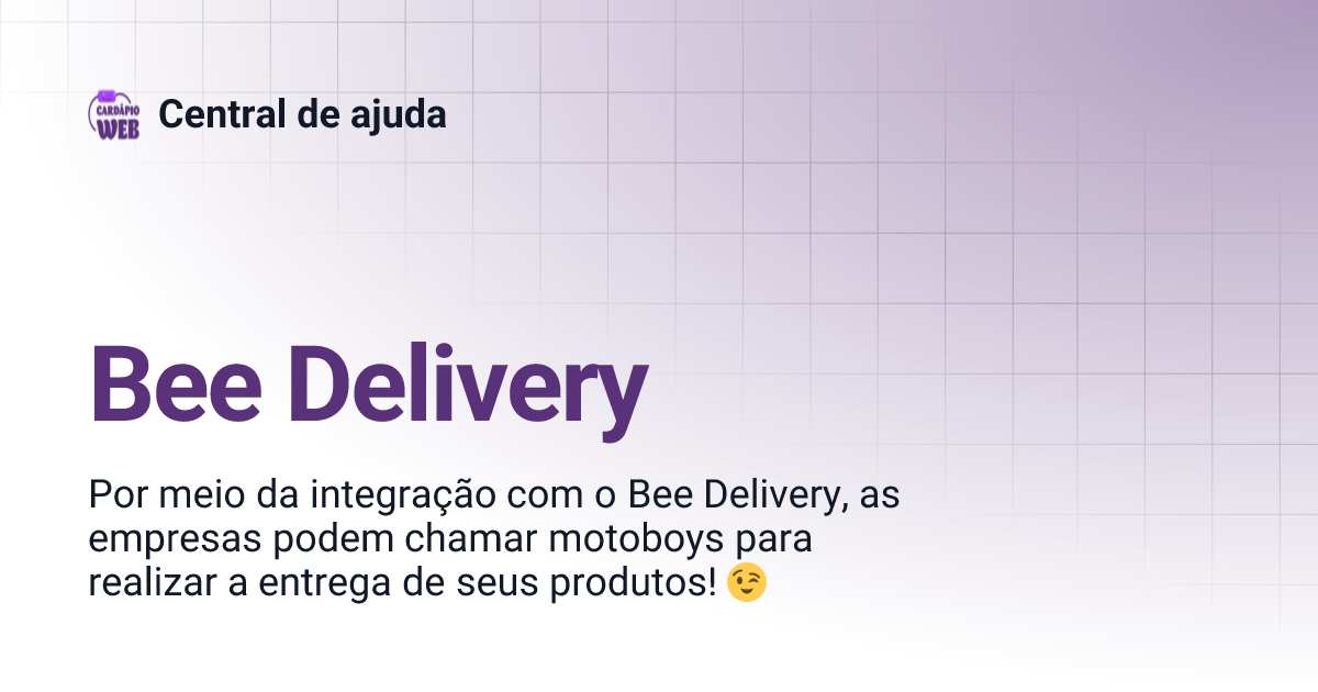 Bee Delivery | Central de Ajuda